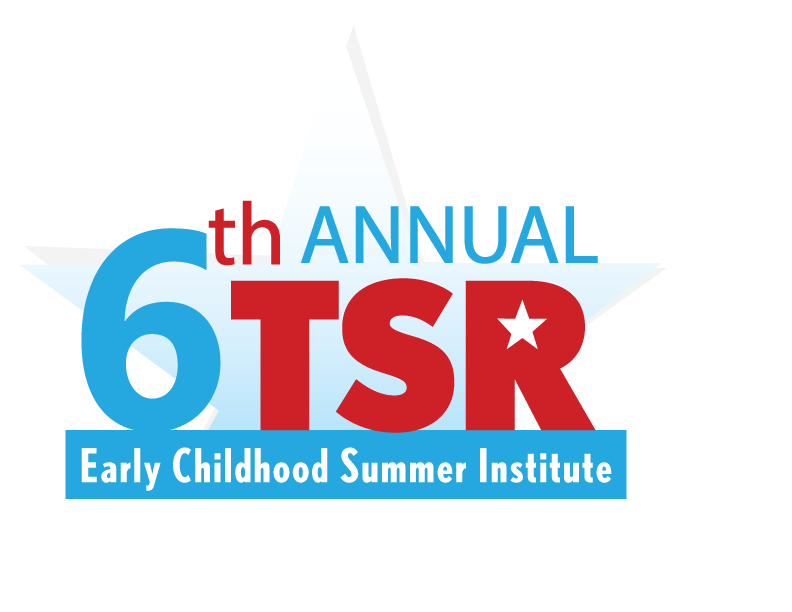6th Annual Texas School Ready Early Childhood Summer Institute Registration 6th-annual-texas-school-ready-early-childhood-summer-institute-registration