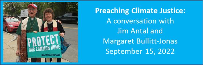 Preaching Climate Justice: A Conversation with Jim Antal and Margaret ...