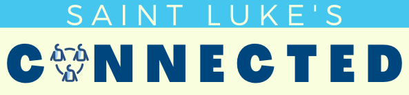 Saint Luke's Connected - March 4, 2025