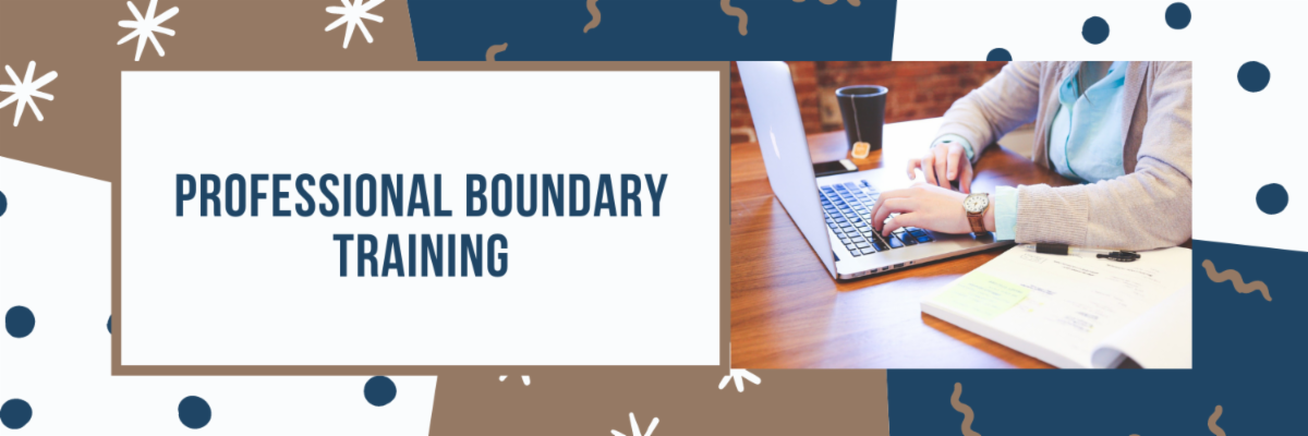 Professional Boundary Training - Winter 2021