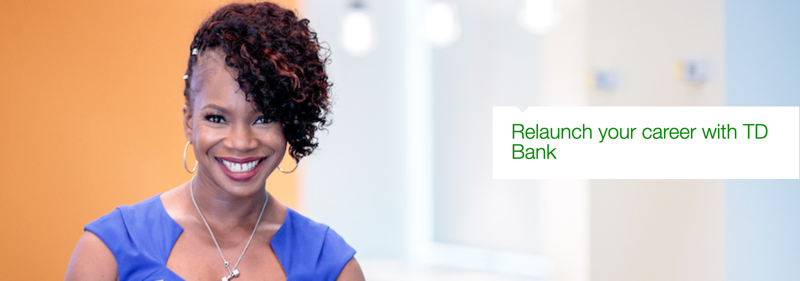 TD Bank's Career Relaunch program : Hybrid opportunities from Maine to ...