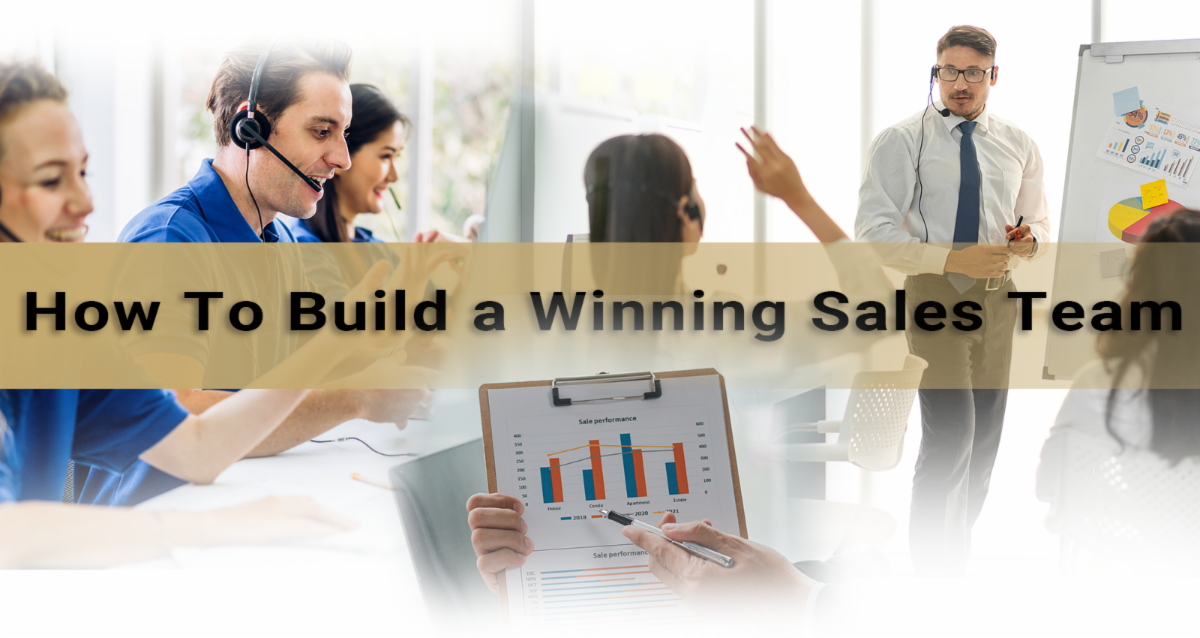 How To Build a Winning Sales Team