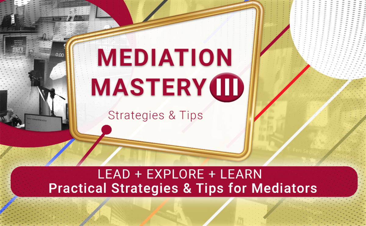Mediation Mastery III, Ocrt. 15th