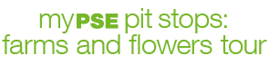 myPSE Pit Stops: Farms and Flowers Tour - Puget Sound Energy - Today’s ...