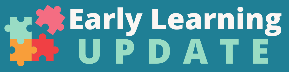 Early Learning Update for week of January 13th
