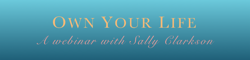 Own Your Life Webinar!
